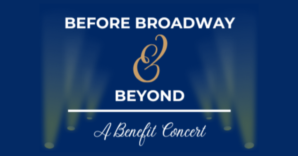Before Broadway & Beyond Benefit Concert | Symphony Space