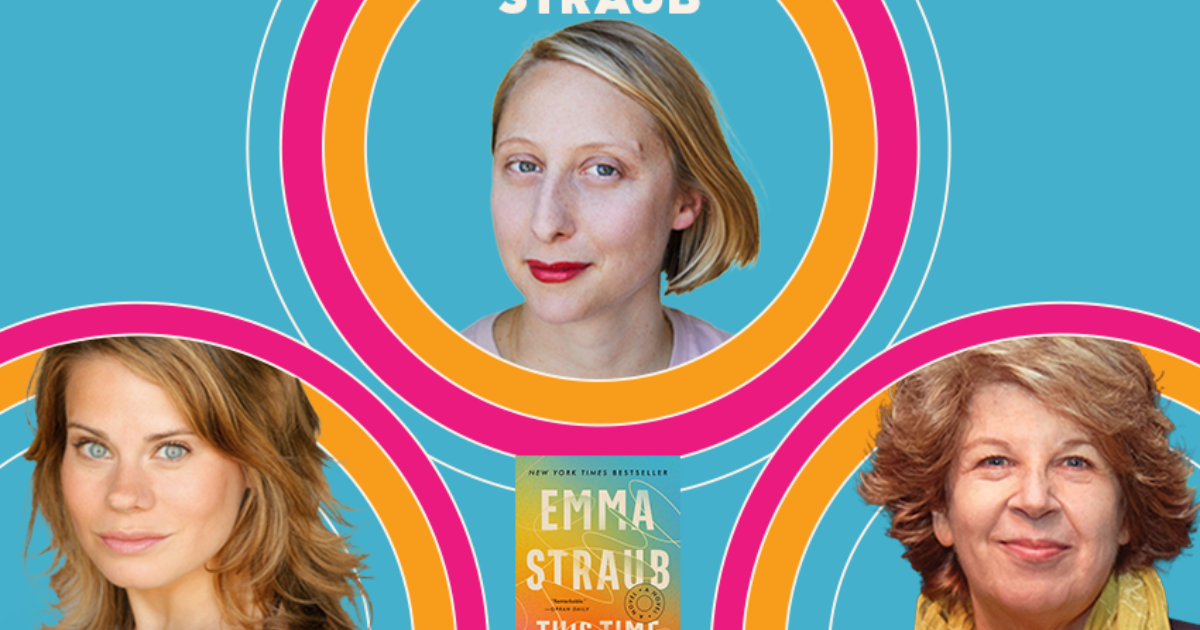Thalia Book Club: Emma Straub, This Time Tomorrow | Symphony Space